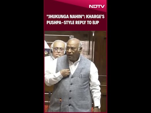 Kharge In Rajya Sabha | "Jhukunga Nahin": Kharge's Pushpa-Style Reply To BJP