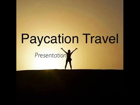 Paycation Travel Presentation