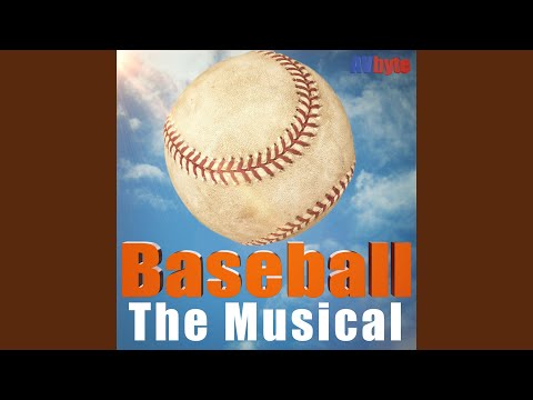 Baseball - The Musical