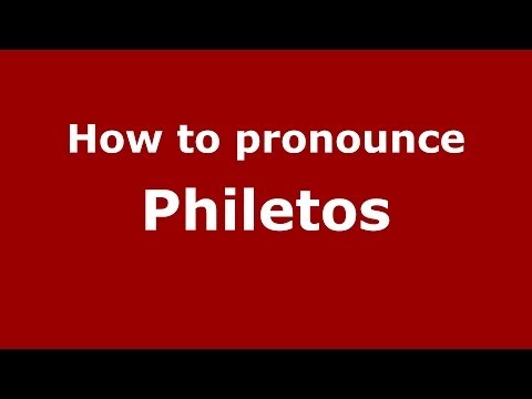 How to pronounce Philetos (Greek/Greece) - PronounceNames.com