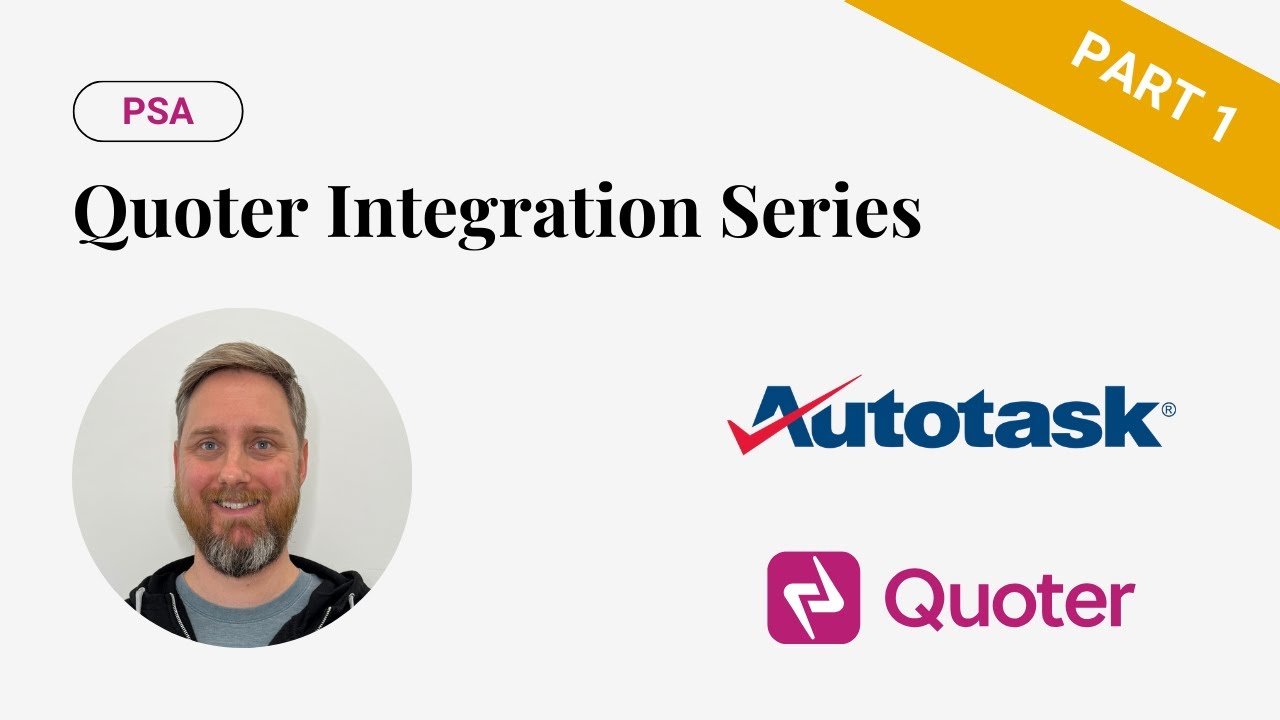 Quoter + Autotask Integration PART 1
