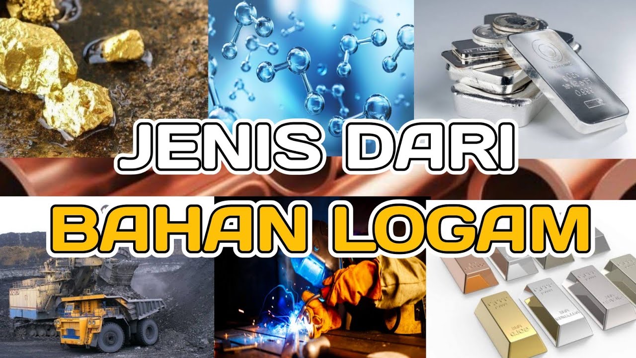 JENIS BAHAN LOGAM