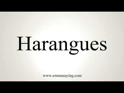 How To Pronounce Harangues