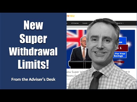 New Superannuation Withdrawal Limits | From the Adviser's Desk 10
