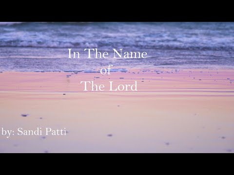 In the Name of the Lord - Sandi Patty HD (Lyric Video)