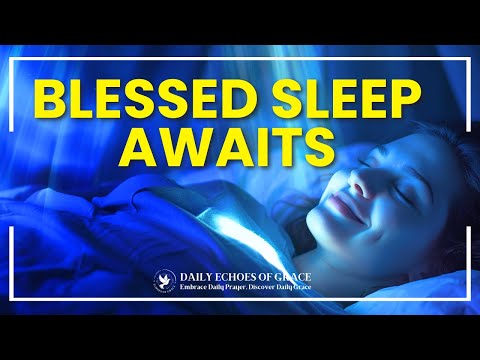 Echoes of Evening Blessings | Prayer For Peaceful Night Sleep
