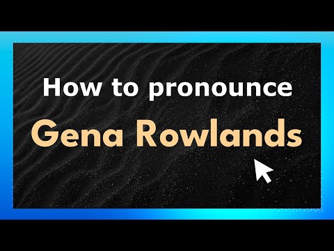 How to Pronounce Gena Rowlands (American Pronunciation / US) with Audio and Phonetic Spelling
