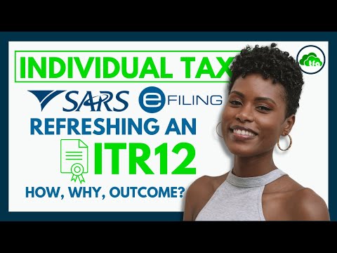 SARS refreshing an ITR12 income tax return: How? When? & Implications?