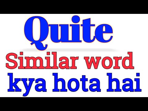 Quite synonyms word in english | Quite ka synonyms | english synonyms word with hindi meaning