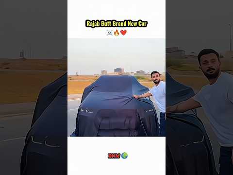 Rajab Butt Brand New Car!☠️????❤️#rajabfamily #rajab #viralvideo