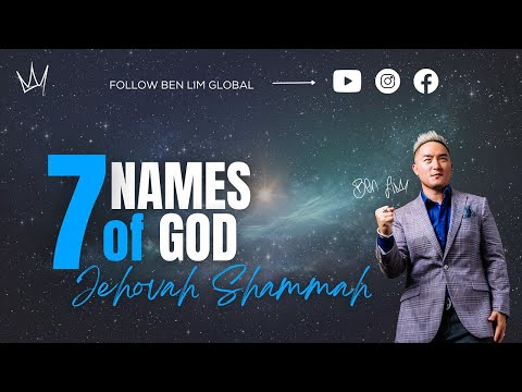 Jehovah Shammah | 7 Names of God