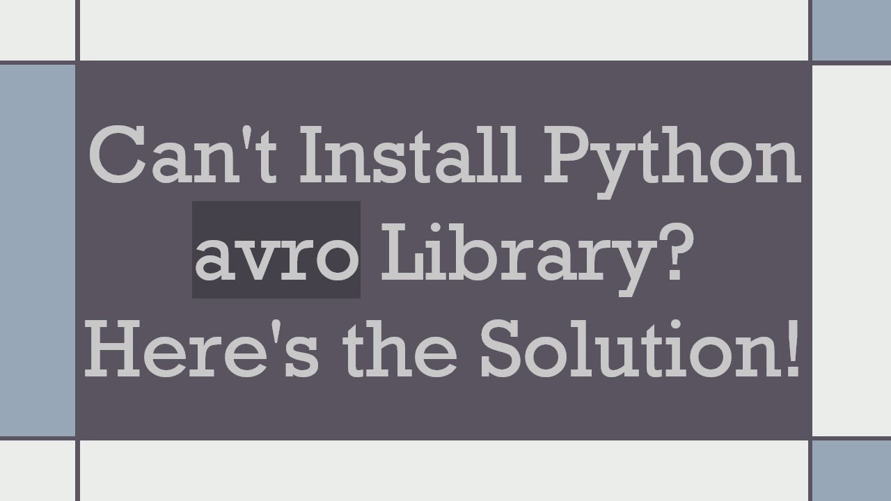 Can't Install Python avro Library? Here's the Solution!