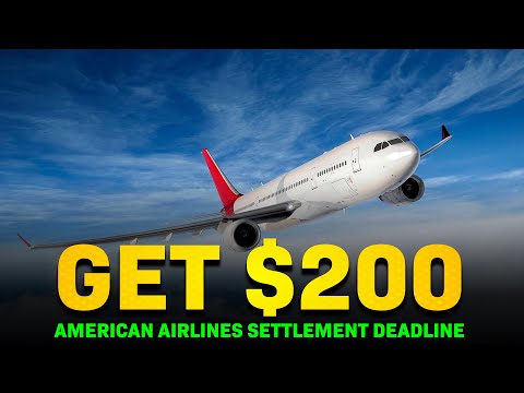 GET $200: American Airlines Settlement Deadline 2023