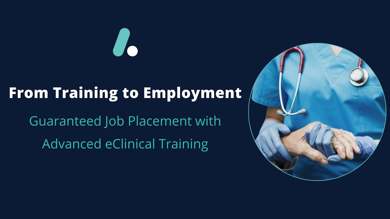 Advanced eClinical Training: Guaranteed Job Placement Program