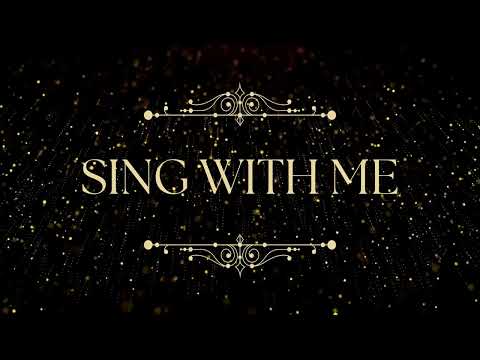 Sing With Me - Lyrics with Performance Track