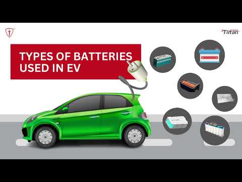 Types of EV Battery - Kinds of Batteries Used in Electric Vehicles