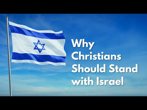 Why Christians Should Stand With Israel