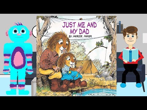 Just Me and My Dad by Mercer Mayer Little Critter Books Read Aloud ...