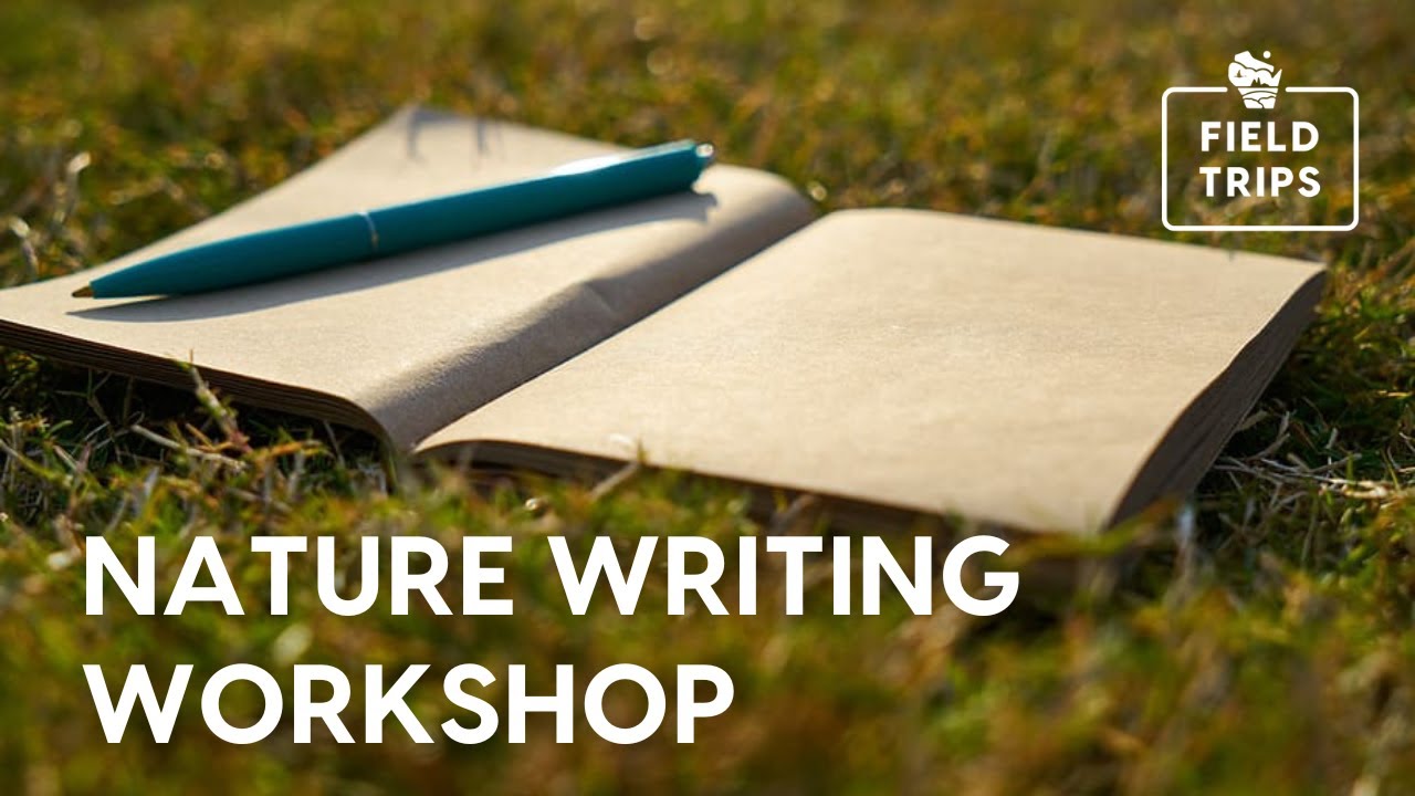 Nature Writing Workshop