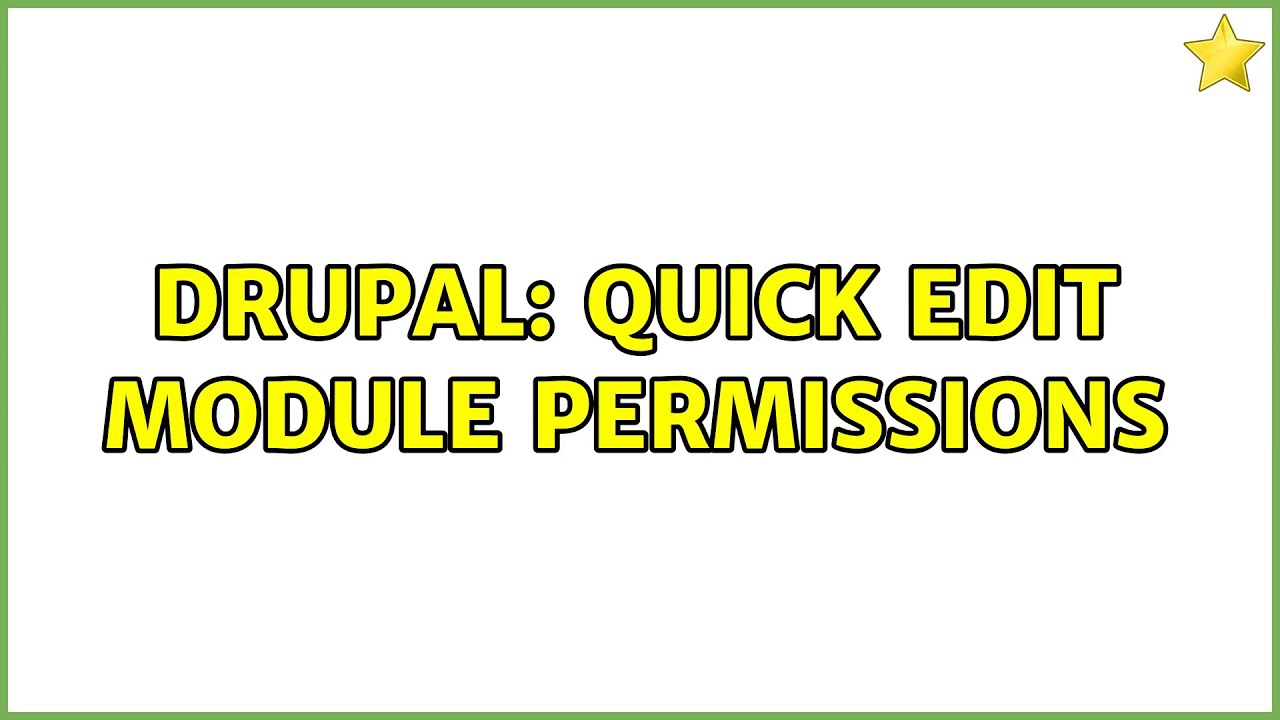 Drupal: Quick Edit module permissions