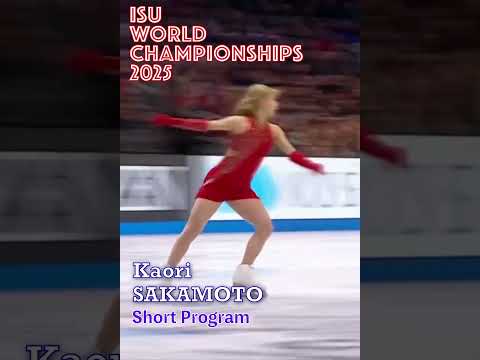 Kaori SAKAMOTO's Three Jumps - SP - World Championship 2025 #figureskating #isufigureskating