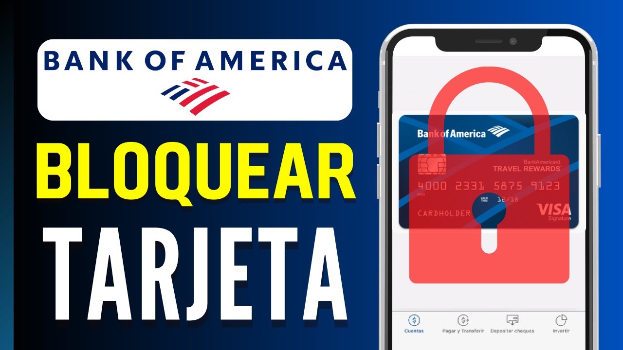 Cómo Bloquear mi Tarjeta de Bank of America (Rápido y Fácil)