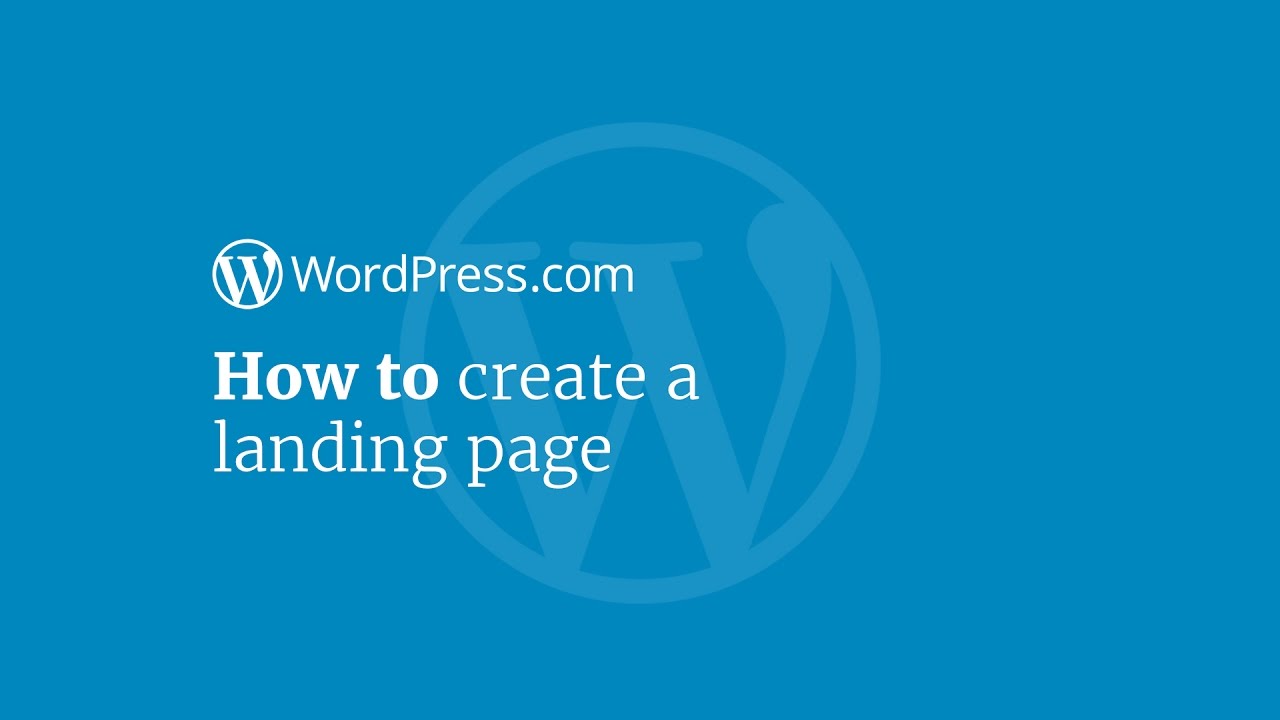 WordPress Tutorial: How to Create a Landing Page