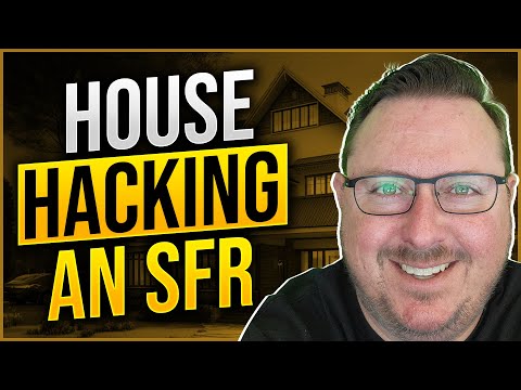 House Hacking a Single Family Residence.