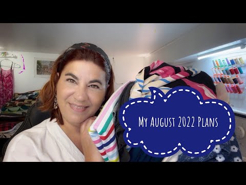 My August 2022 Plans