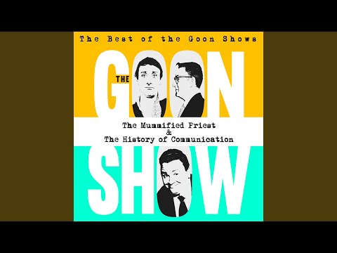 THE GOON SHOW: “The History of Communications” – The Grandest Game in ...