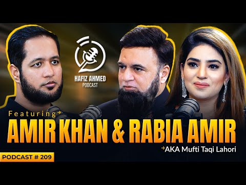 Hafiz Ahmed Podcast Featuring Amir Khan & Rabia Amir | Hafiz Ahmed