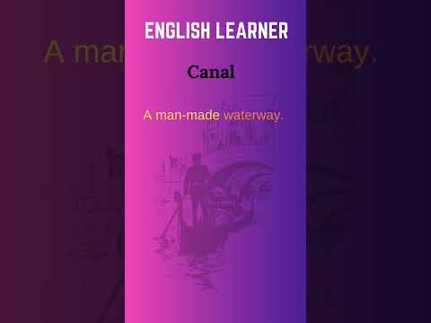 English Word - Canal - Meaning With An Example #englishwords #english #canal