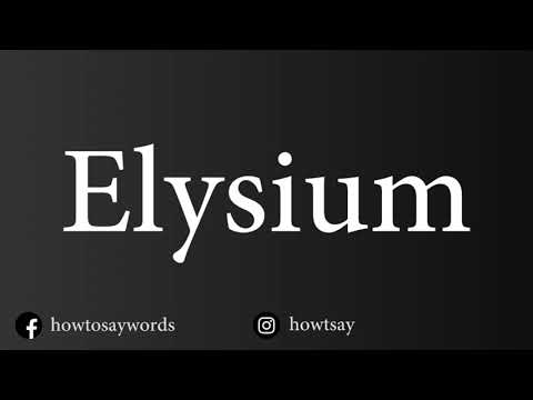 How To Pronounce Elysium