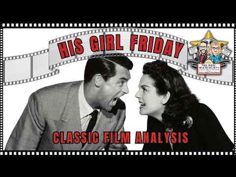 His Girl Friday | The Reel Watchlist+
