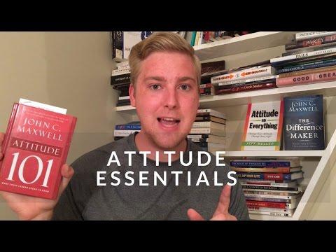 Why Should I Read | Attitude 101 John Maxwell Leadership Essentials Book Review