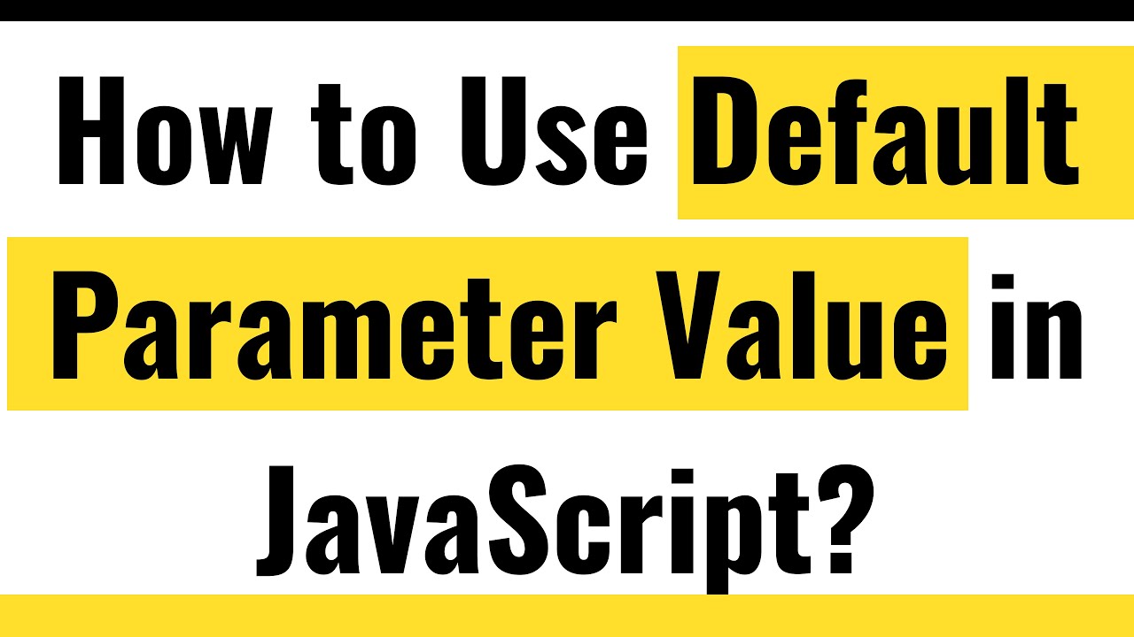 ✅ JavaScript Functions |  Default Function Parameter Value in JavaScript | Multiple Parameter values