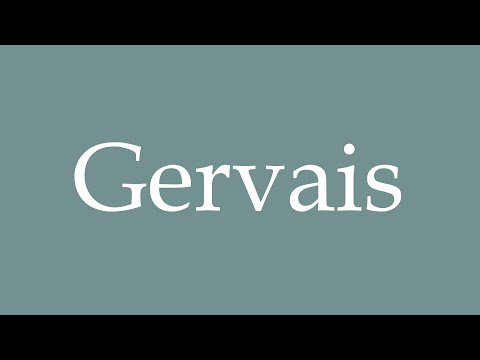 How to Pronounce ''Gervais'' Correctly in French