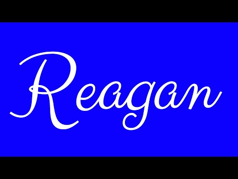 Learn how to Sign the Name Reagan Stylishly in Cursive Writing