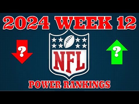2024 Week 12 NFL Power Rankings