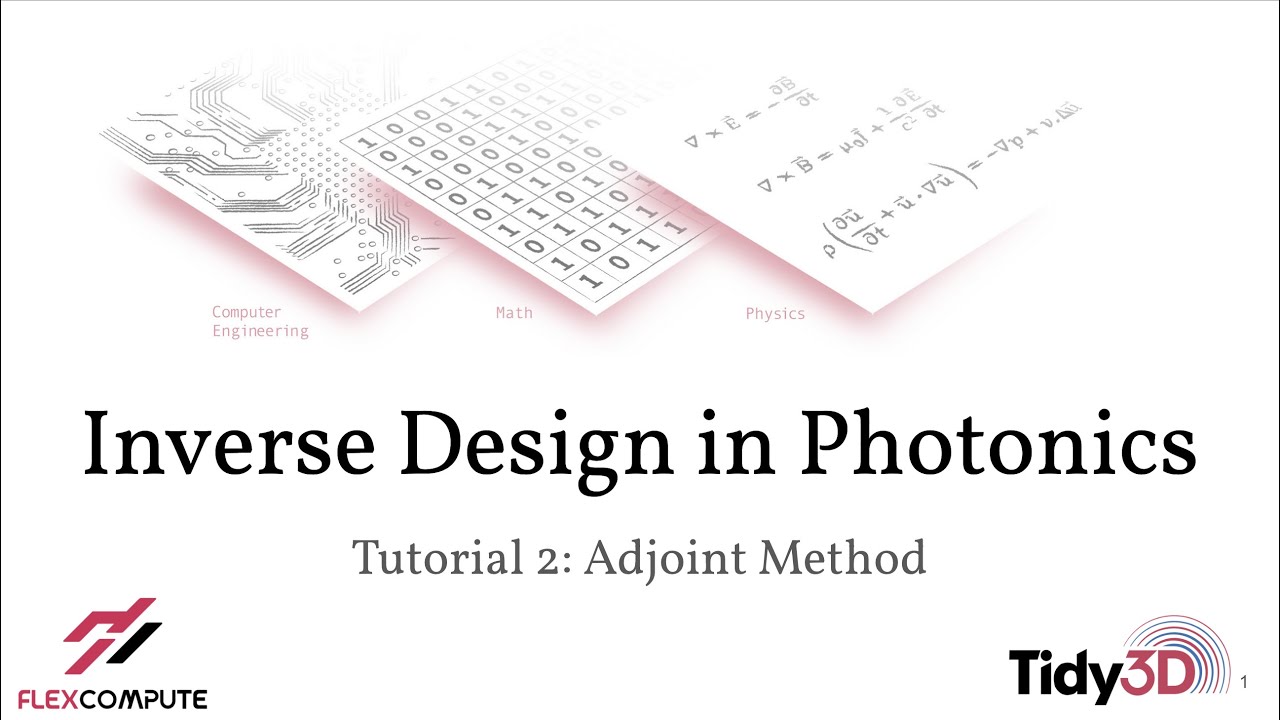Inverse Design Lecture 2: Adjoint Method