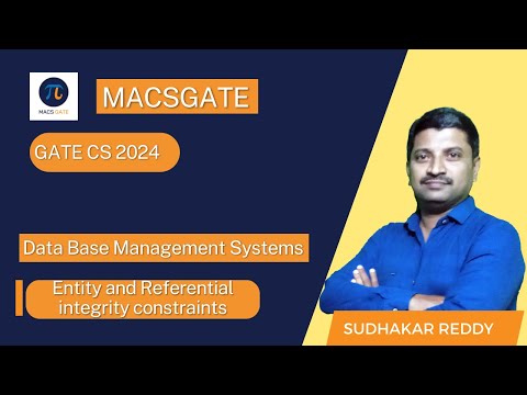 Relational Model-Entity & Referential integrity constraints| DBMS GATE 24| Sudhakar Reddy| MACSGATE