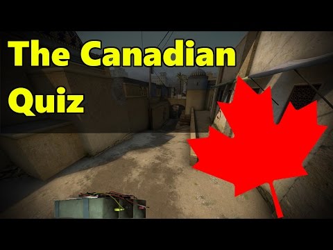 Steam Community :: Video :: The Canadian Quiz | Counter-Strike: Global ...