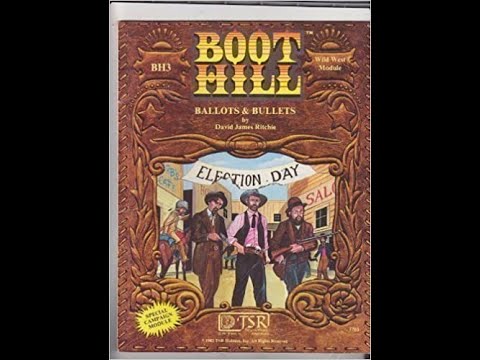 Boot Hill (TSR):  BH3 "Ballots & Bullets"  by David James Ritchie - 1982 (Mentzer Collection)