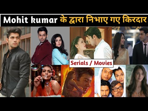 Mohit kumar serial list | mohit kumar all tv shows | mohit kumar all serial name |Mohit Kumar Movies