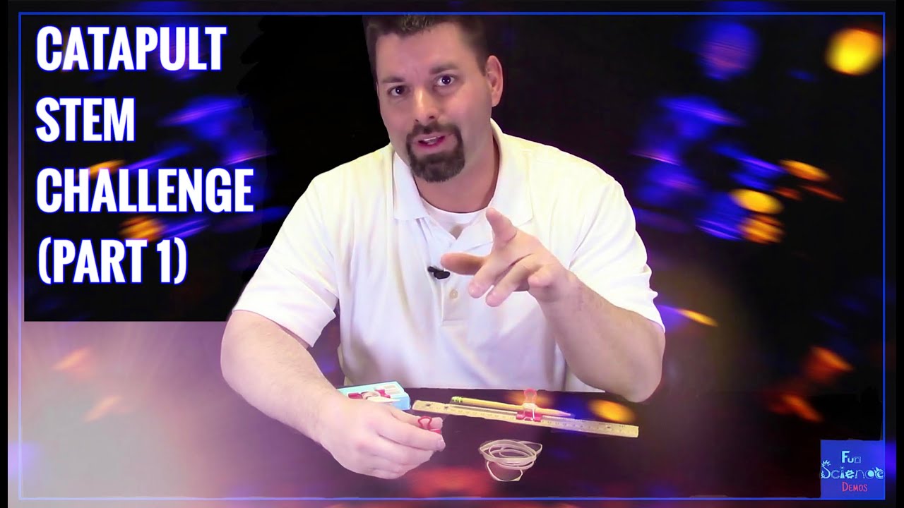 Catapult STEM Challenge (Part 1)