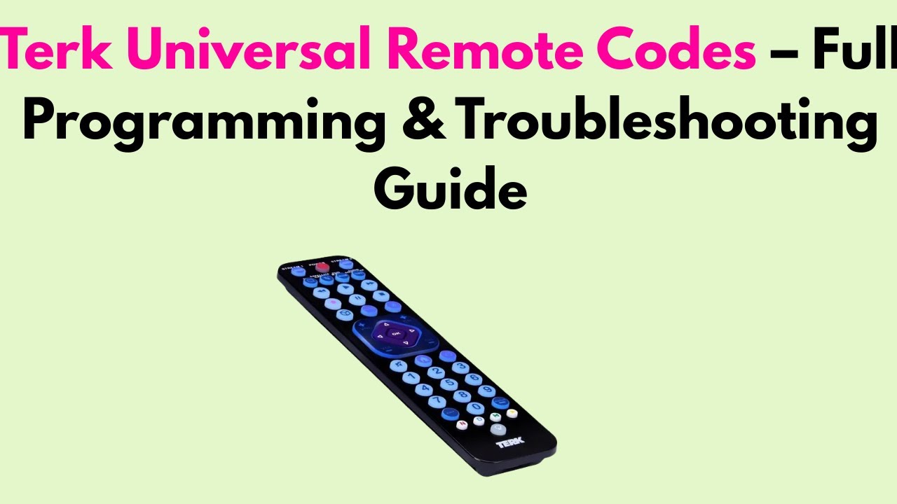 Terk Universal Remote Codes – Full Programming & Troubleshooting Guide