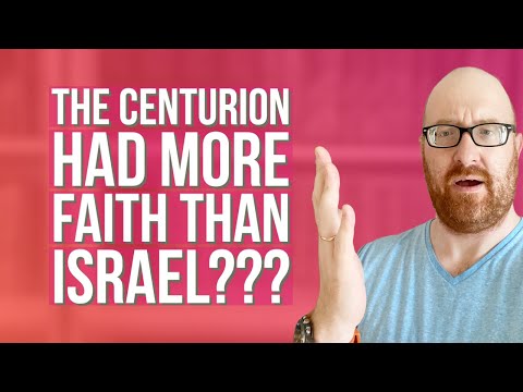 Why Jesus said the Centurion had “More Faith” Than Israel #christianity #theology #jesusheals