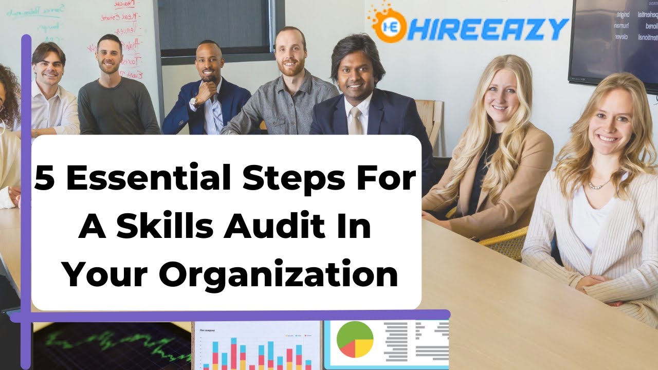 Top 5 Essential Steps For A Skills Audit In Your Organization