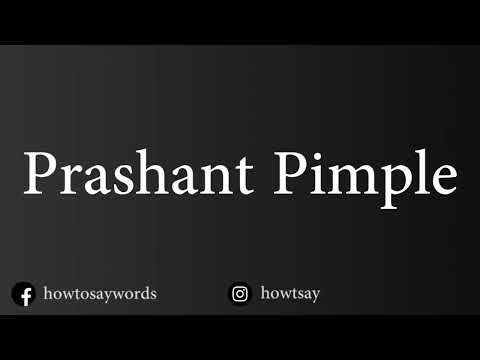 How To Pronounce Prashant Pimple