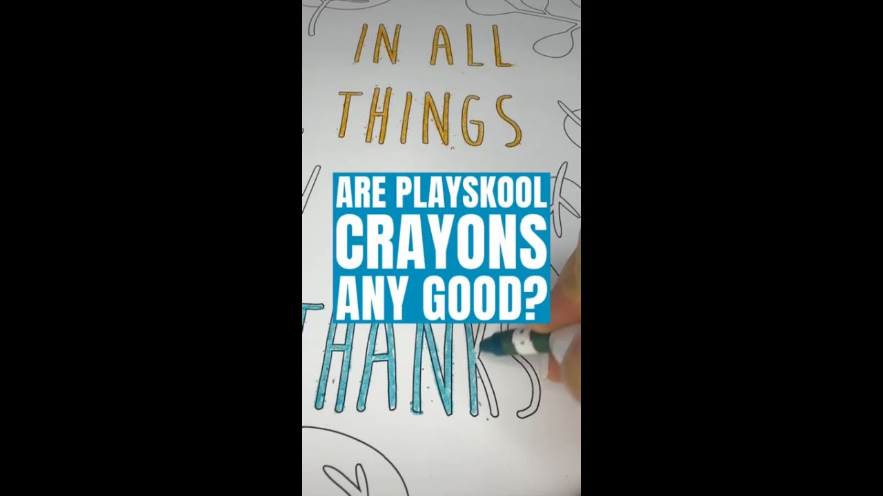 Are Playskool Crayons Any Good?